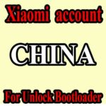 Xiaomi account China for unlock bootloader china phone